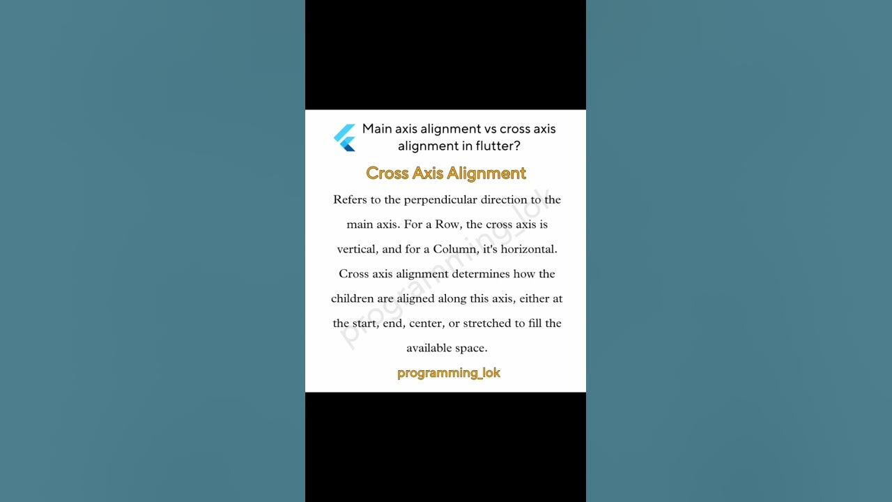 Q27 Main Axis Alignment Vs Cross Axis Alignment In Flutterflutter Dart App Coding Coder