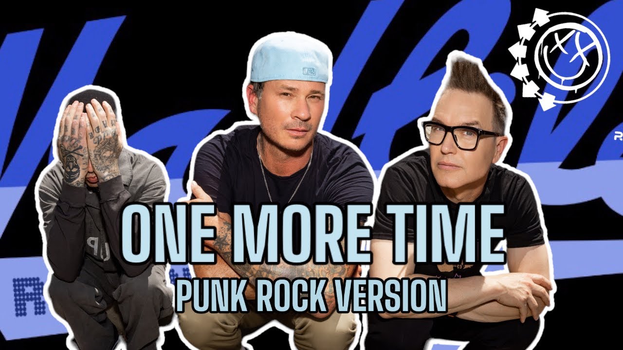 BLINK 182 - One More Time ( PUNK ROCK VERSION ) by Madlife studio - YouTube