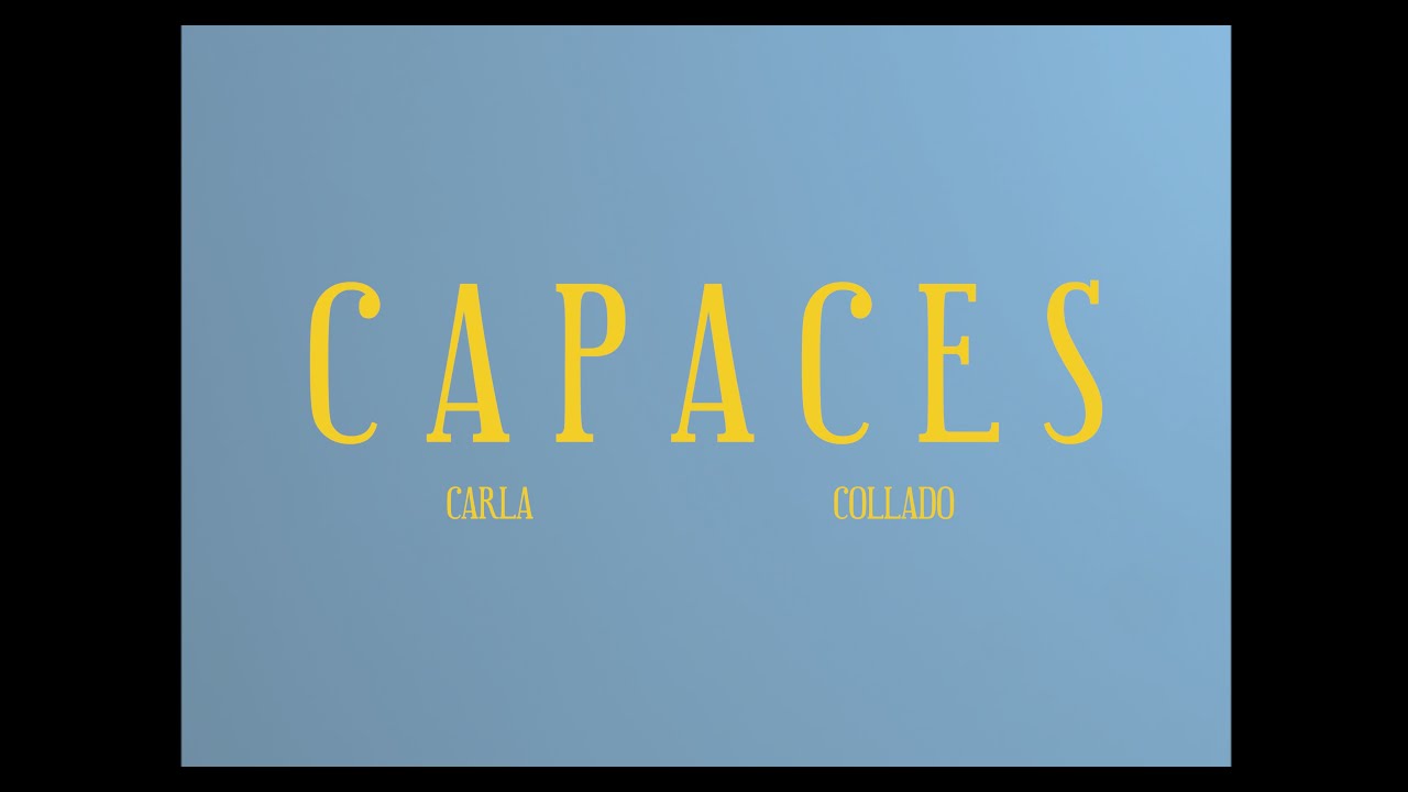 Carla Collado - Capaces (Videoclip Oficial) - YouTube