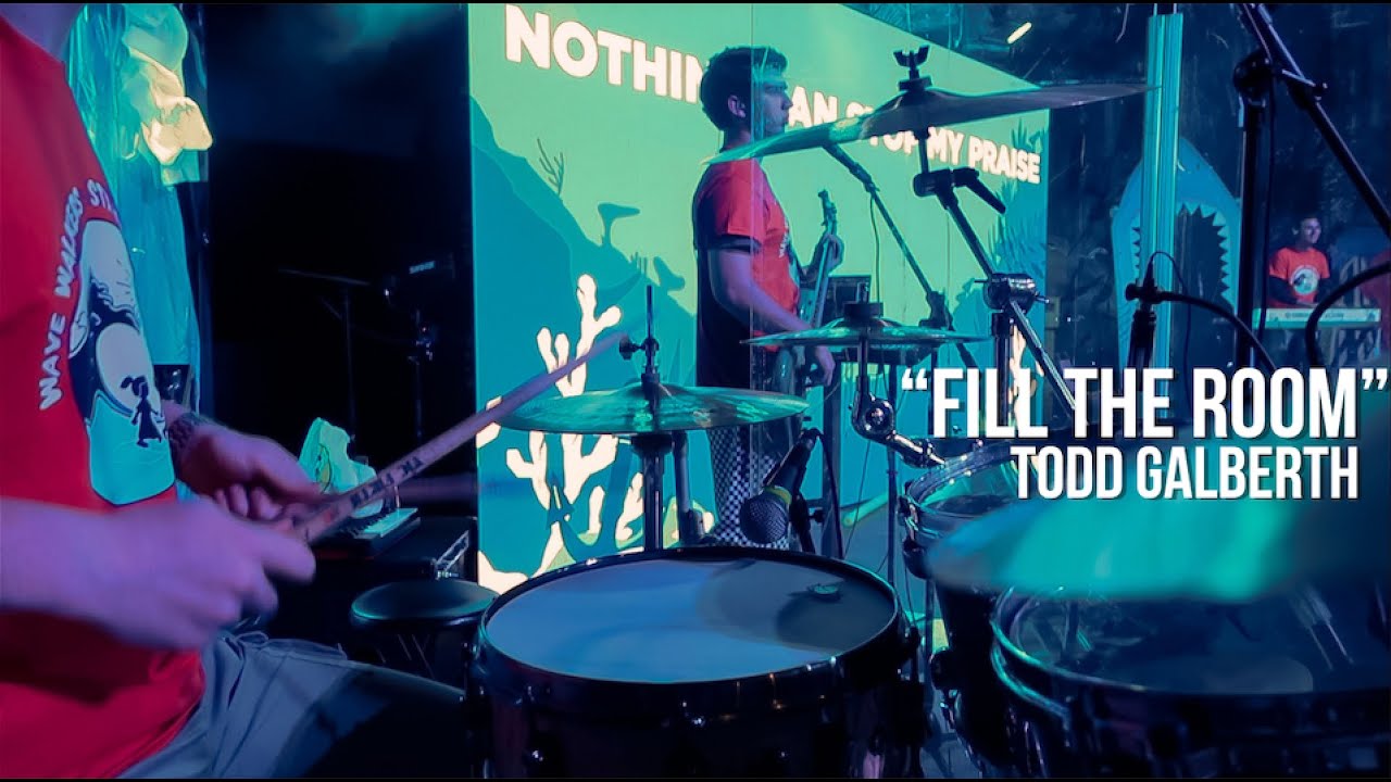 "Fill the Room" Drum Cover // Todd Galberth // Brett Middleton - YouTube