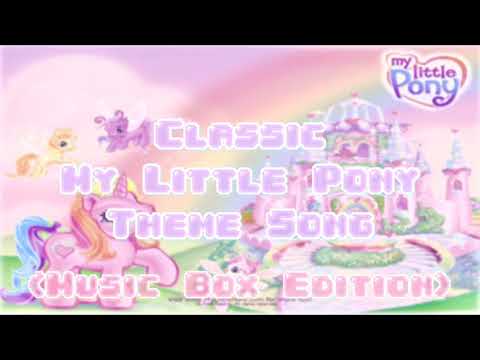 ʚ♡ɞ Classic My Little Pony Theme Song ʚ♡ɞ ~ Music Box ~ - YouTube