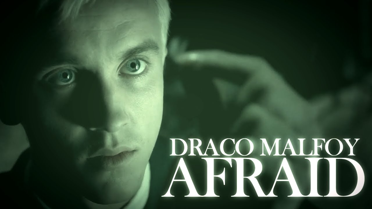 Afraid | Draco Malfoy - YouTube