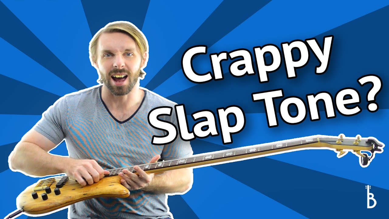 Can’t Get A Good Slap Bass Tone? Use These 3 Fixes (WITHOUT Changing ...