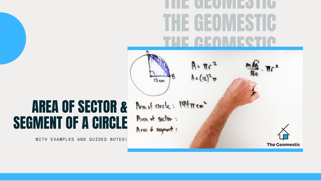 Area of a Sector and Segment of a Circle (w/ examples and guided notes ...