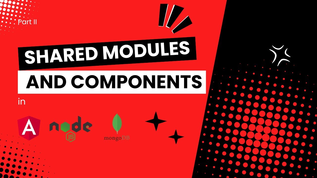 Understanding Shared Modules and Components in Angular | Angular Tutorial for Beginners - YouTube