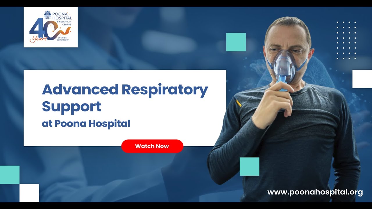 Advanced Respiratory Support at Poona Hospital: Your Lifeline in ...