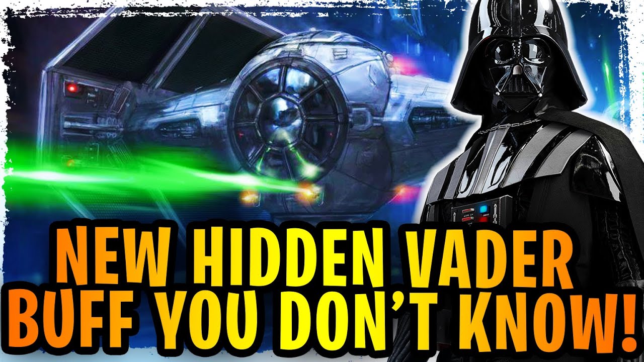 New Secret Darth Vader Buff You Need to Know! TIE Advanced Buffed After ...