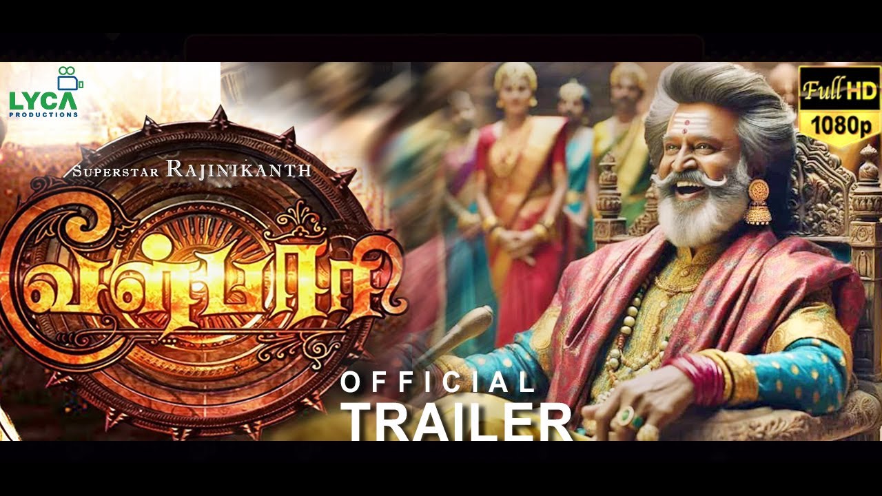 Velpari Trailer – Rajini Historical Movie | Shankar about Rajinikanth ...