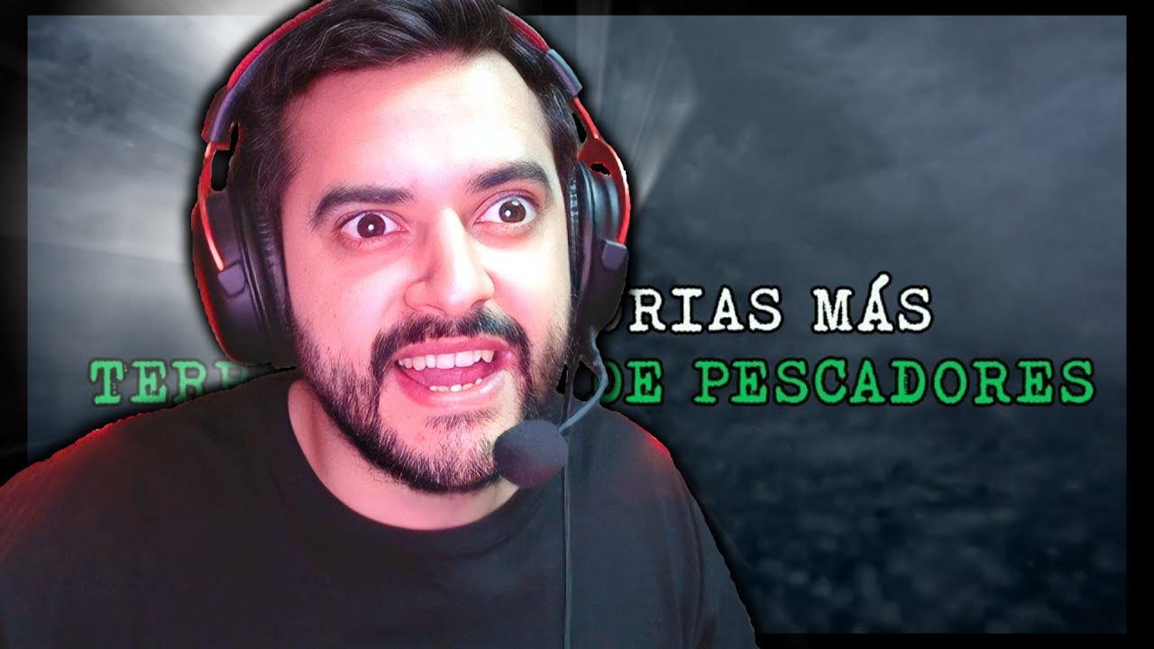 DROSS!! TOP: LAS 7 HISTORIAS MÁS TERRORÍFICAS DE PESCADORES!! REACCION ...