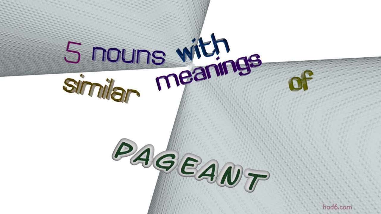 pageant - 6 nouns with the meaning of pageant (sentence examples) - YouTube