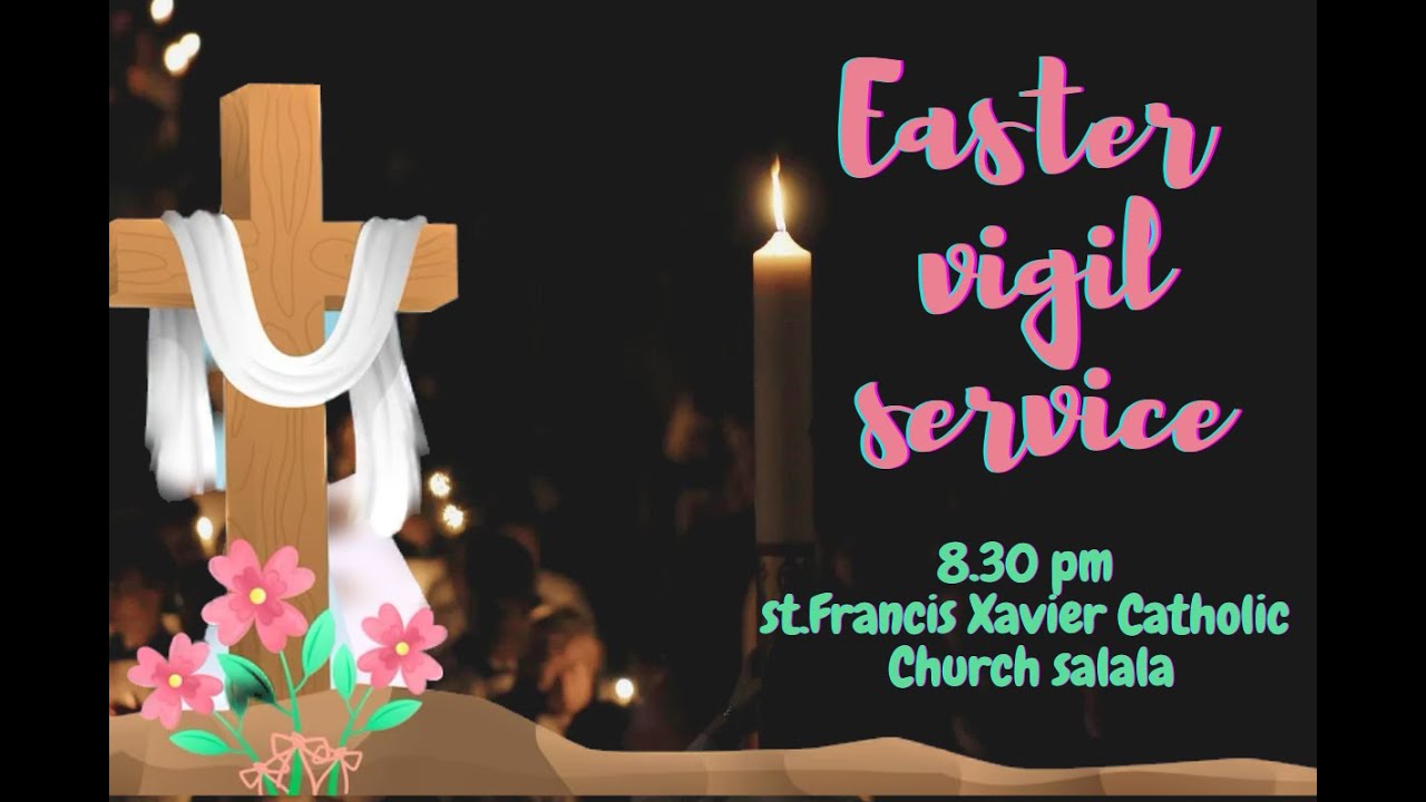St.Francis Xavier catholic Church Salalah- EASTER VIGIL service - YouTube