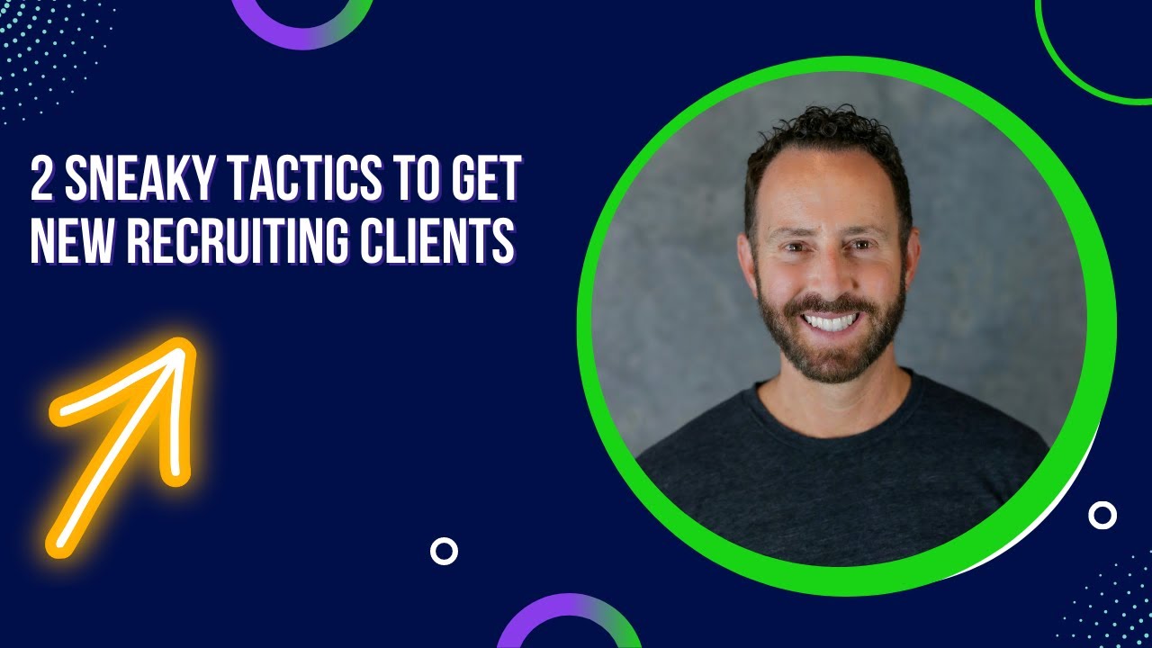 2 Sneaky Tactics To Get Recruiting Clients 🤫 - YouTube