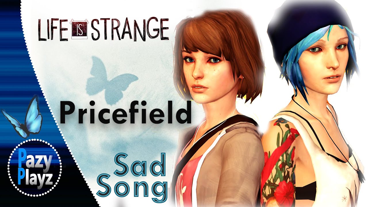 Pricefield / Life is Strange / Sad Song (feat. Elena Coates) - We The ...