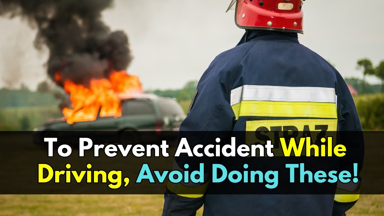 To Prevent Accident While Driving, Avoid Doing These! - YouTube