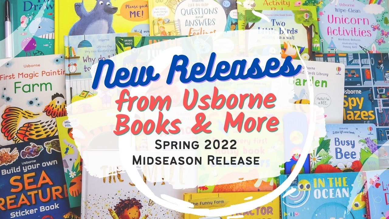 New Releases from Usborne Books and More Spring 2022 Midseason Titles ...