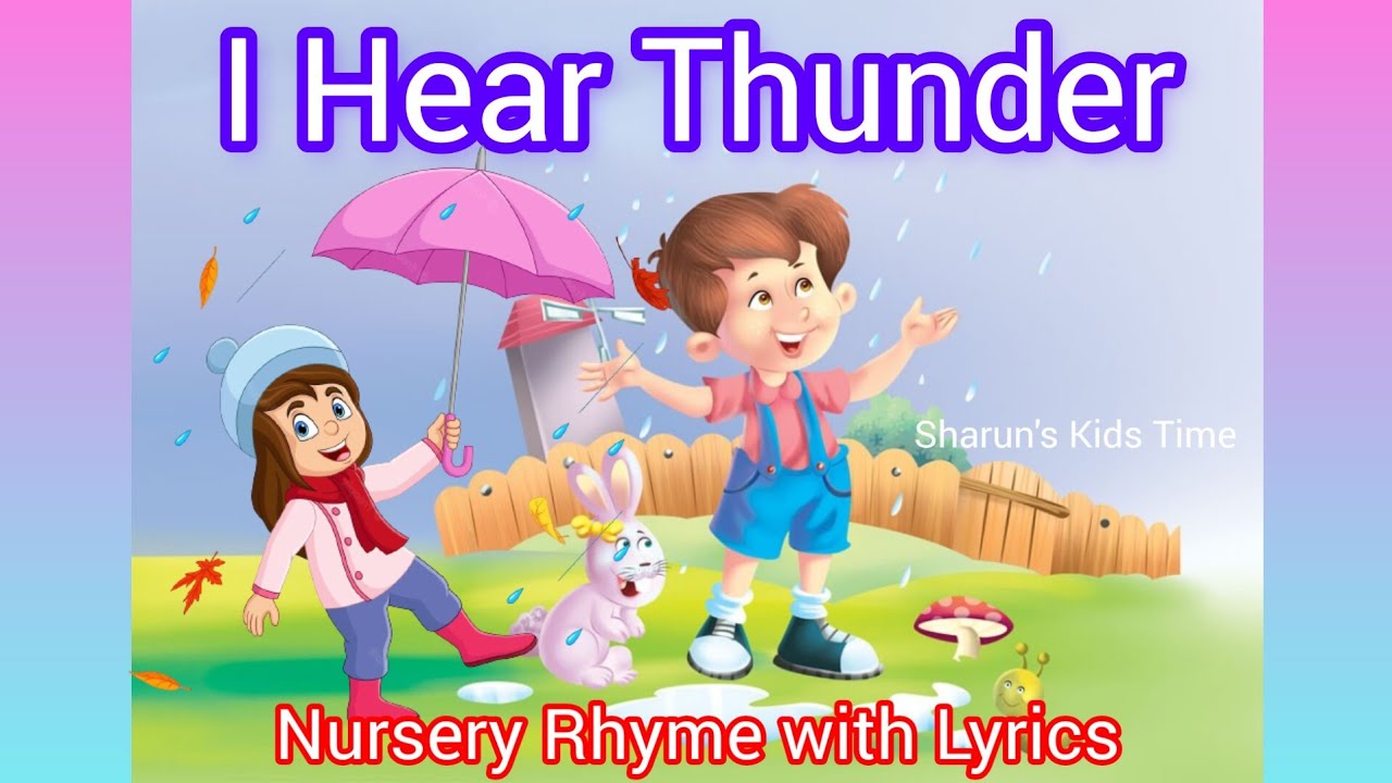 Nursery Rhymes|I Hear Thunder|English Nursery Rhyme with Lyrics - YouTube