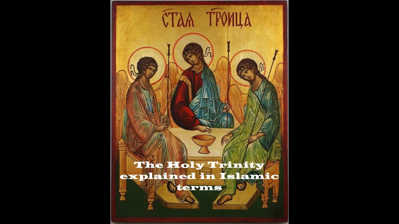 The Holy Trinity and Islam (English/Engels) - YouTube