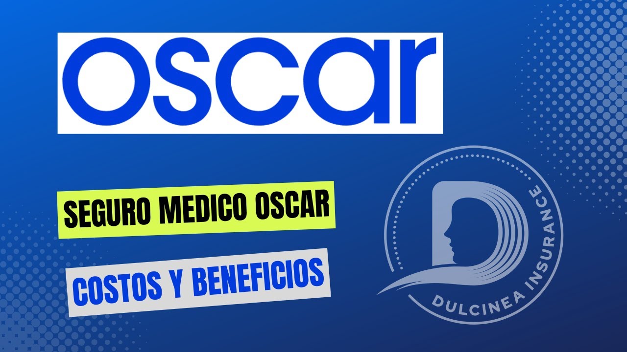 Seguro Médico Oscar: Precios y beneficios. Pros y Contras . - YouTube