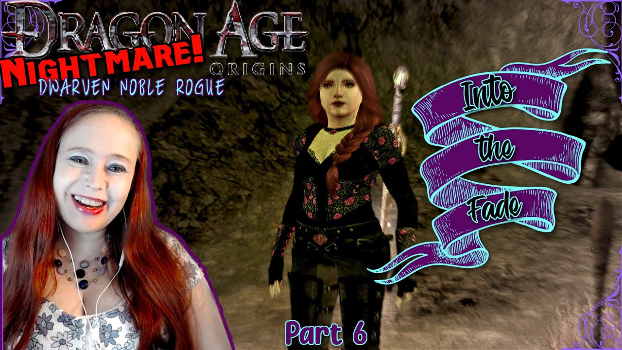 Dragon Age: Origins | Nightmare Run | Into the Fade | Part 6 | Dwarven ...