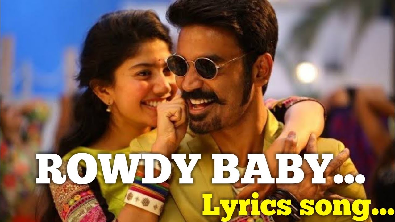 Rowdy baby lyrics song | Dhanush&sai pallavi | Maari 2 - YouTube