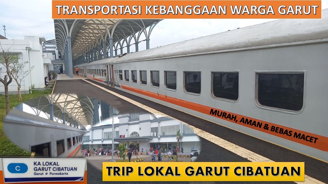 TRANSPORTASI KEBANGGAAN WARGA GARUT | Trip KA Garut Cibatuan, Garut ...