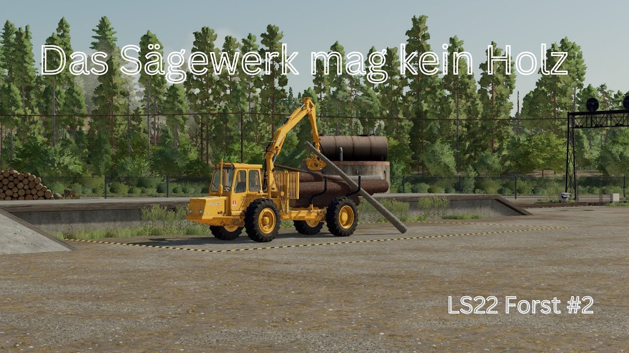 LS22 Forst #2 - Das Sägewerk mag kein Holz | Gwalex - YouTube