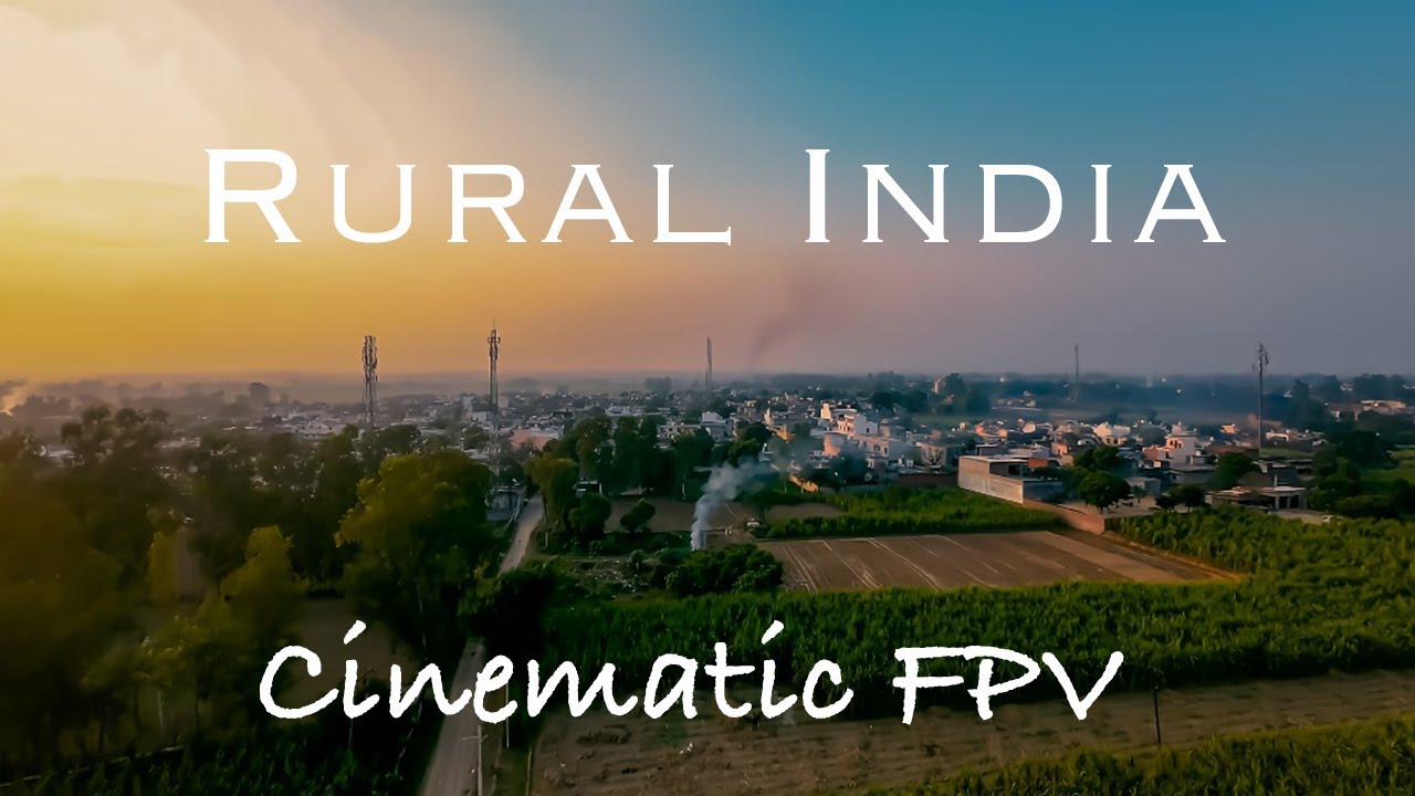 Rural India | FPV Cinematic Showcasing Agriculture in Indian ...