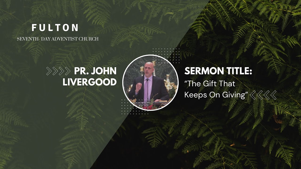 "The Gift That Keeps On Giving" - Pastor John Livergood - YouTube