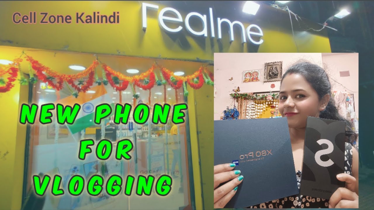 New Phones For Vlogging 2022 /Unboxing/Cell Zone Kalindi - YouTube