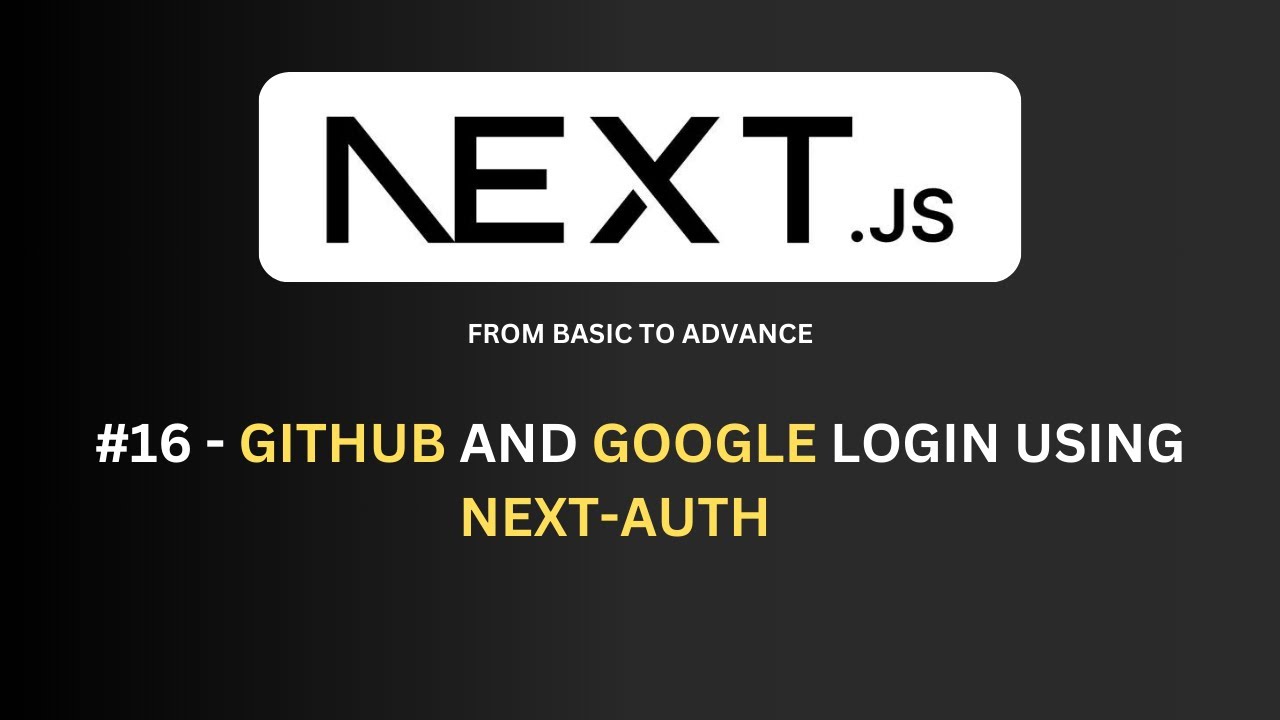 NEXT AUTH CRASH COURSE || GITHUB and GOOGLE LOGIN || NEXT AUTH - YouTube