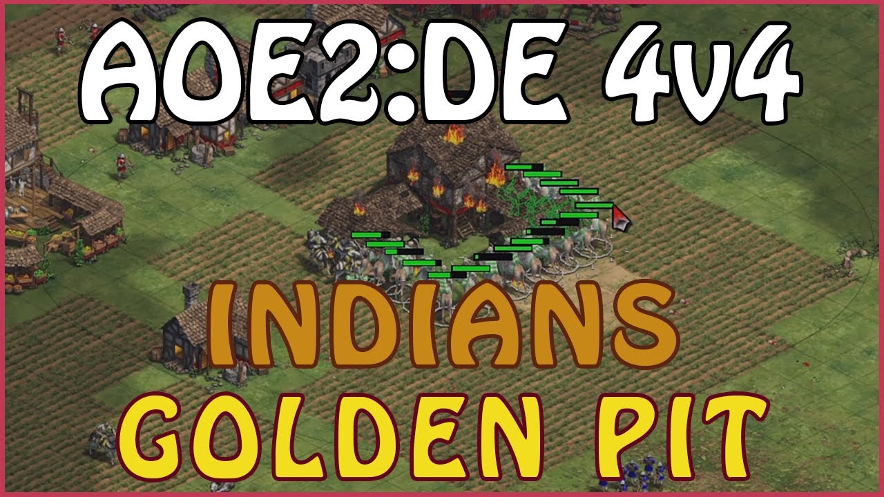 AOE2:DE - Road to 2.5k ELO - 4v4 Indians Golden Pit - eartahhj - 06/06/2021 - YouTube