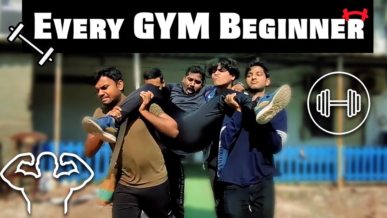 Life of Every Gym Beginner | Comedy At Gym - YouTube