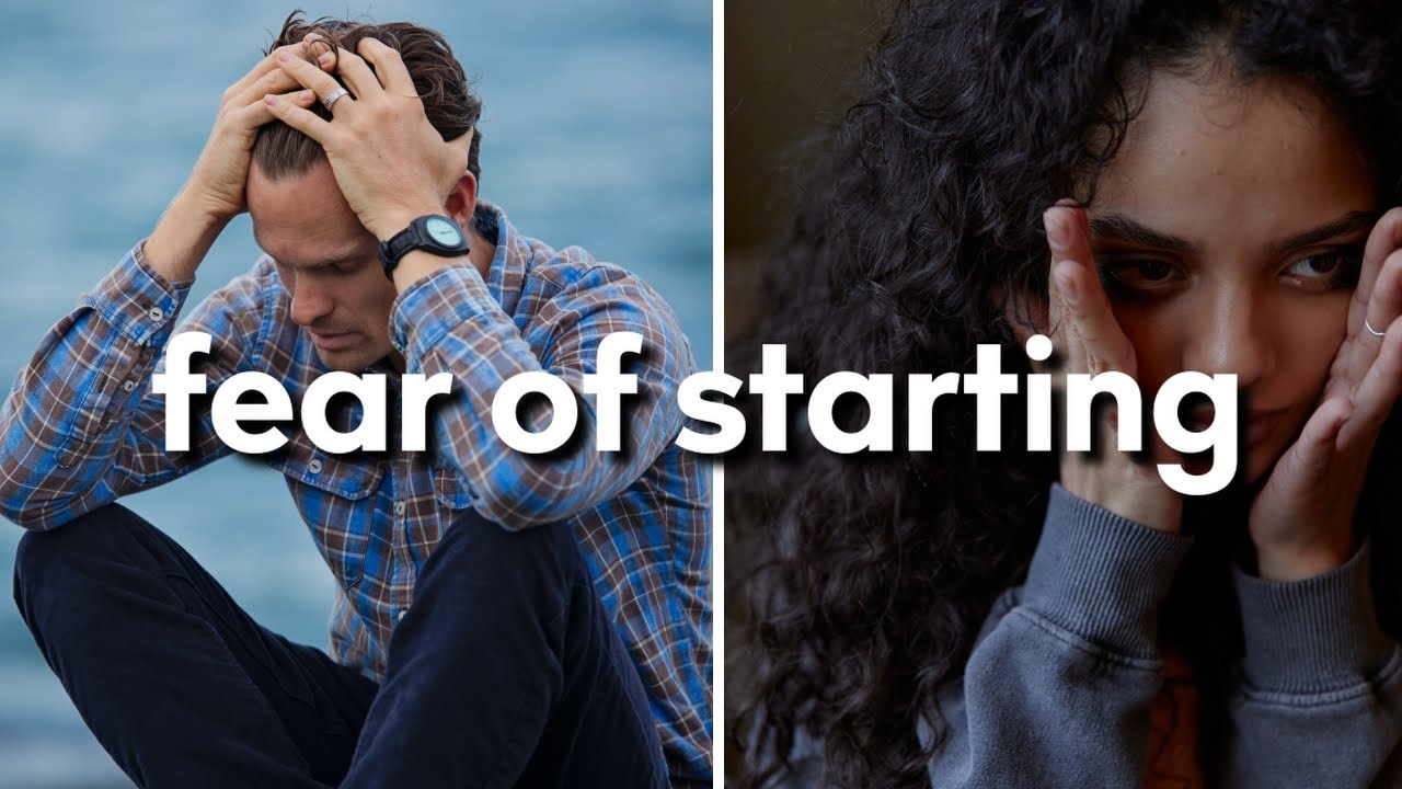 How To Overcome The Fear Of Getting Started - YouTube