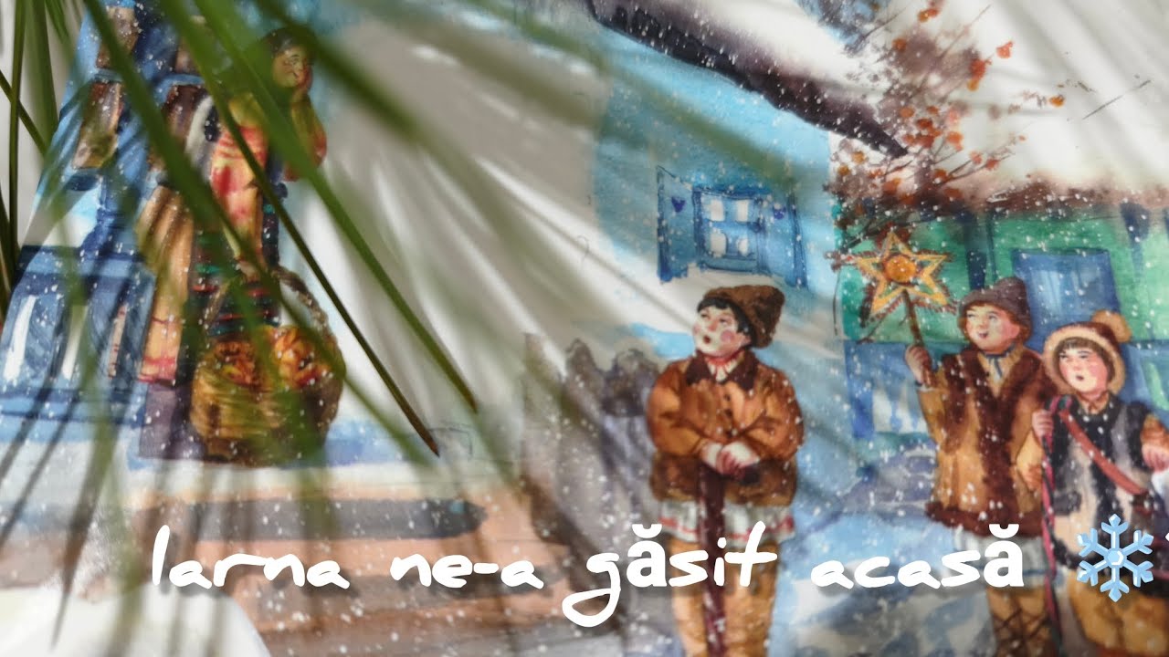 Un colind spus la fereastră… iarna ne-a găsit acasă 🤍 ️ - YouTube