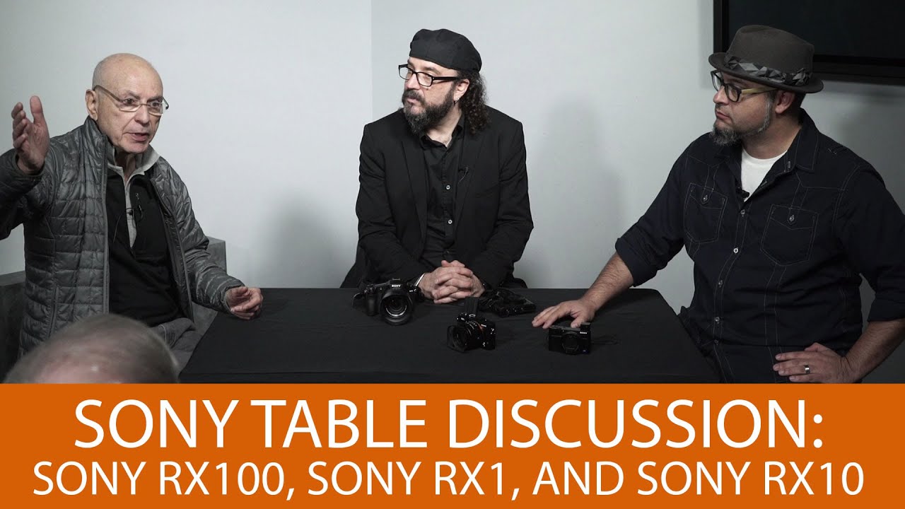 Sony Table Discussion with Alan Arkin: Sony RX100, Sony RX1, And Sony ...