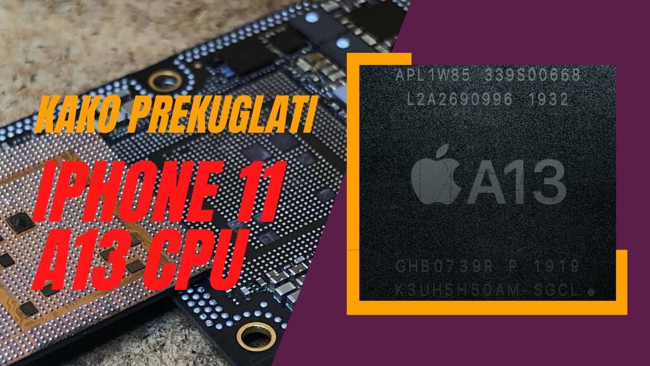 iphone 11 A13 procesor kuglovanje bez mikroskopa - YouTube