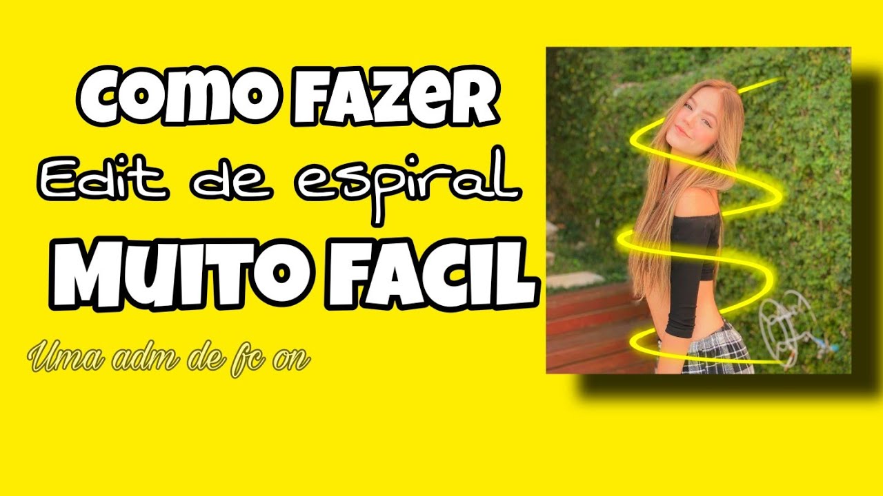 Como fazer edit espiral simples *MUITO FACIL* - uma adm de fc on - YouTube