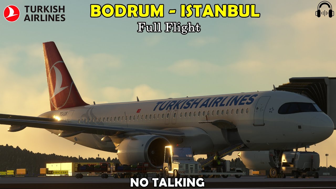 Relaxing MSFS 2020 | iniBuilds Airbus 320neo | Bodrum - İstanbul ...
