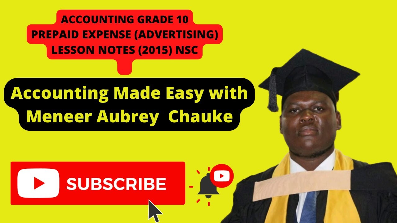 ACOUNTING GRADE 10 PREPAID EXPENSE (ADVERTISING)LESSON NOTES (2015) NSC ...