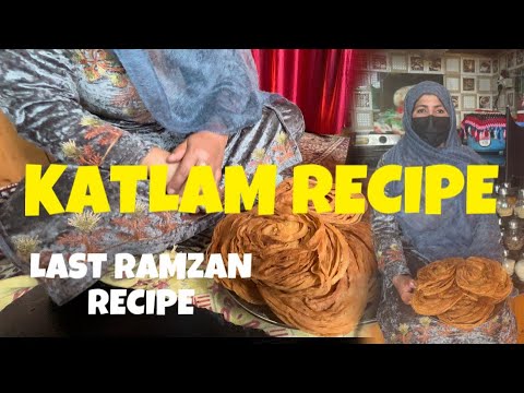 LAST RAMZAN KATLAM RECIPE || Kashmiri KATLAM recipe/// katlam gar pe ...