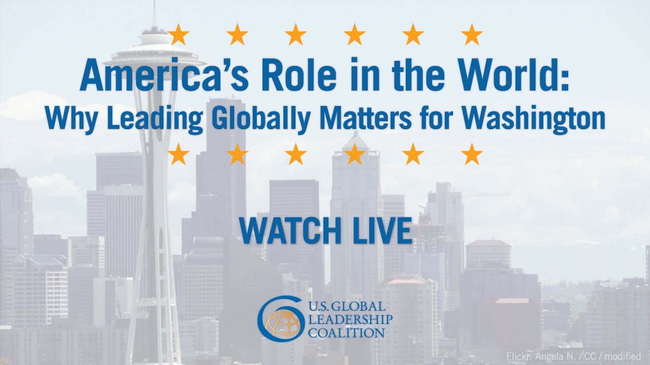 America's Role in the World: Why Leading Globally Matters for ...