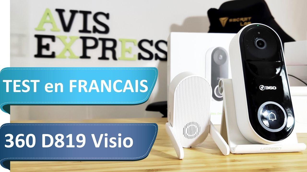 360 D819 - Test d'une sonnette vidéo sans fil connectée & intelligente ...