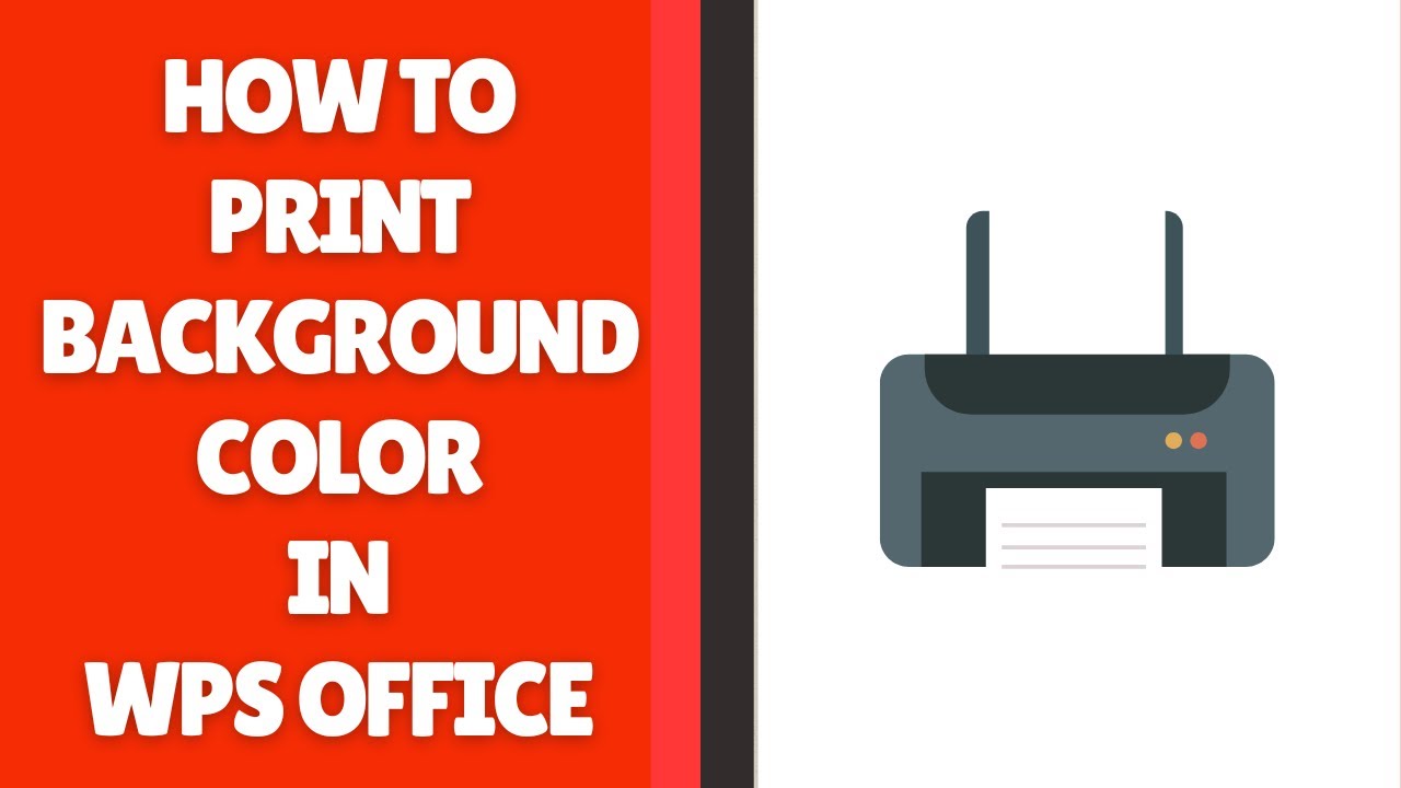How to Print Background Color in WPS Office - YouTube