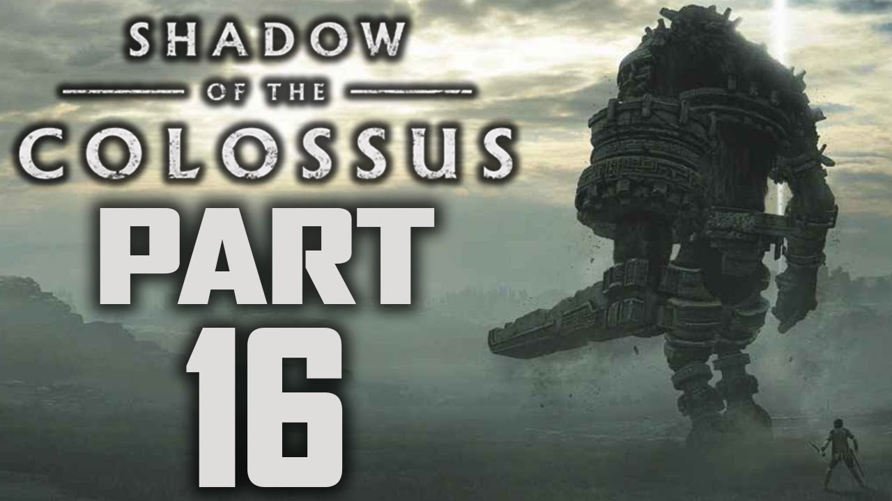 Shadow Of The Colossus (PS4) - Let's Play - Part 16 - "Last Of The ...