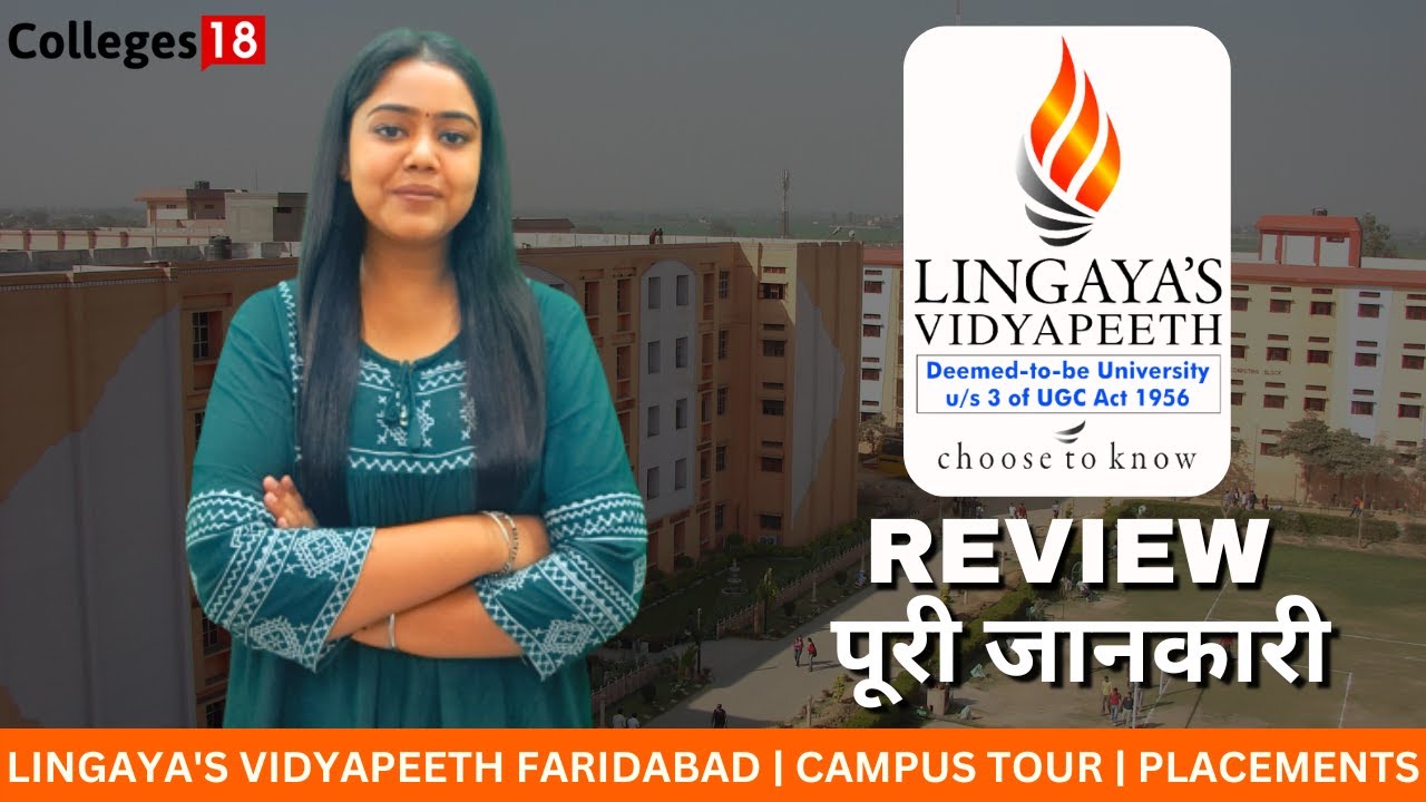 Lingaya's Vidyapeeth University | Review | Placement | Campus Tour ...