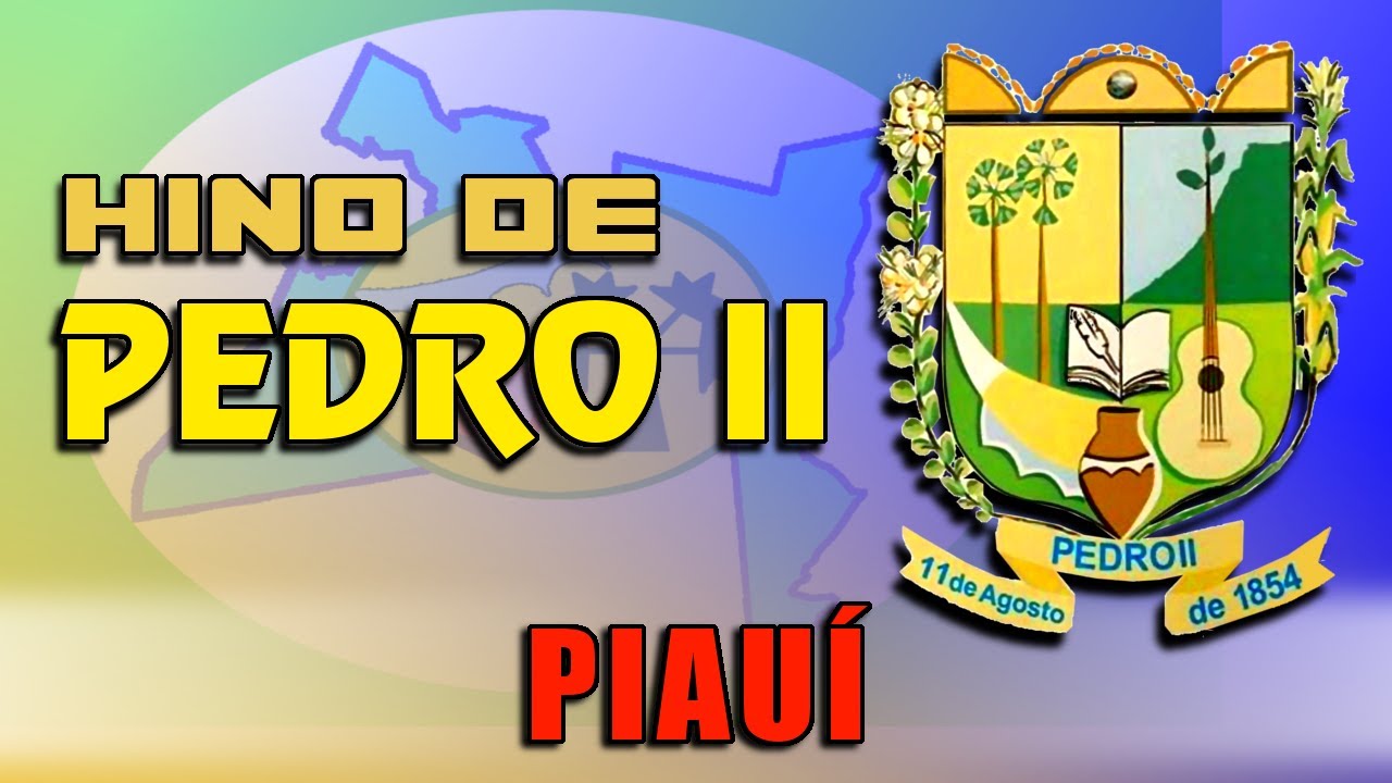 Hino de Pedro II - Piauí | Legendado - YouTube