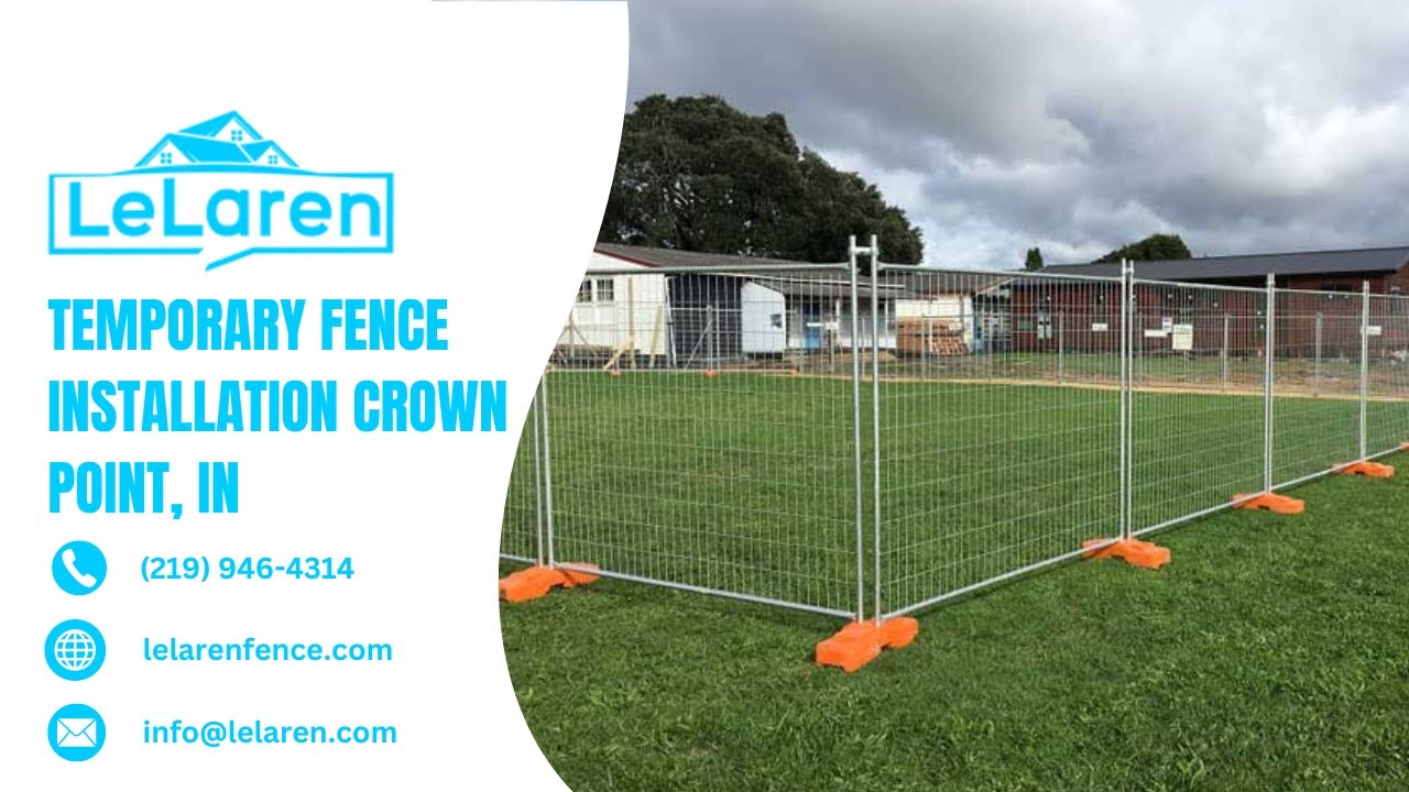 Temporary Fence Installation Crown Point, IN | LeLaren Fence Company ...