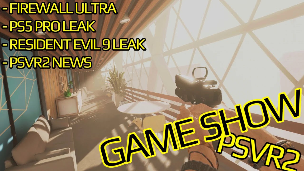 PSVR2 GAME SHOW | Firewall Ultra Single Player | PS5 Pro Leak ...