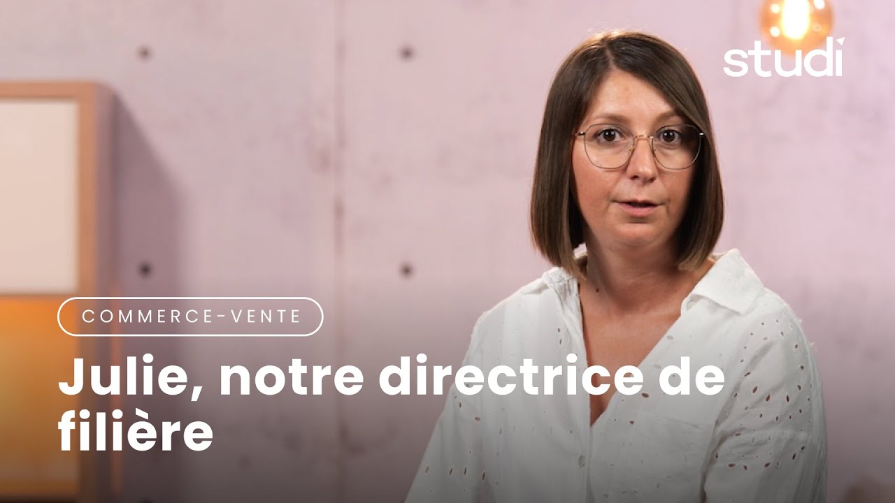 La formation en Commerce et Vente avec Julie, directrice de filière - YouTube