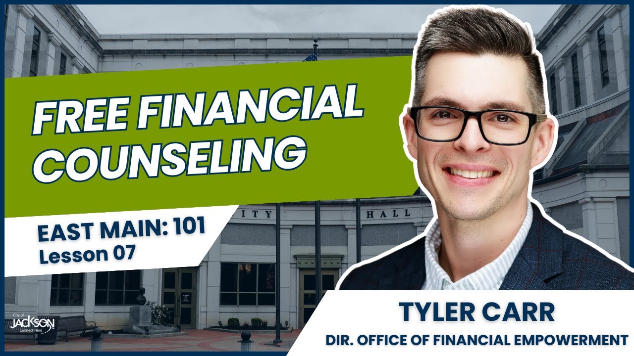 East Main: 101 | Lesson 07 - Tyler Carr, Director, Office of Financial Empowerment - YouTube